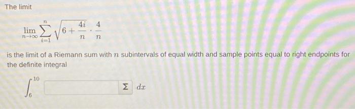 Solved The limit. is the limit of a Riemann sum with n | Chegg.com