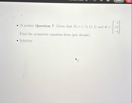 Solved (8 ﻿points) ﻿Question 7: Given that P0=(-3,11,2) ﻿and | Chegg.com