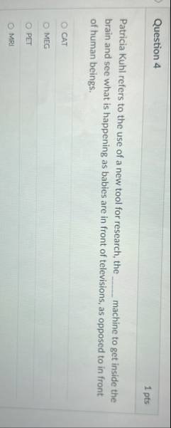 Solved Question 41 ﻿ptsPatricia Kuhl refers to the use of a | Chegg.com