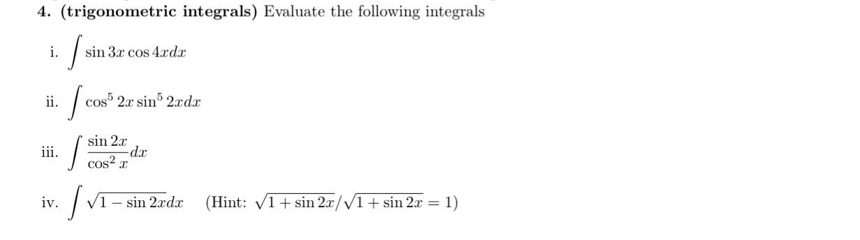 Solved (trigonometric integrals) ﻿Evaluate the following | Chegg.com