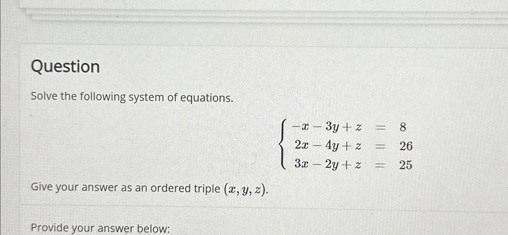 Solved QuestionSolve the following system of | Chegg.com