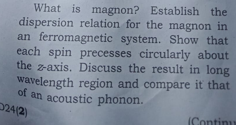 Solved What is magnon? Establish the dispersion relation for | Chegg.com