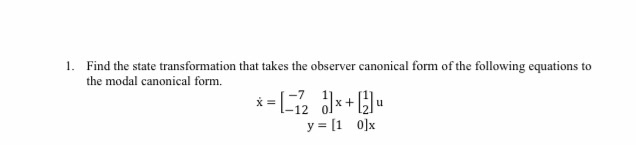 Solved 1. Find the state transformation that takes the | Chegg.com