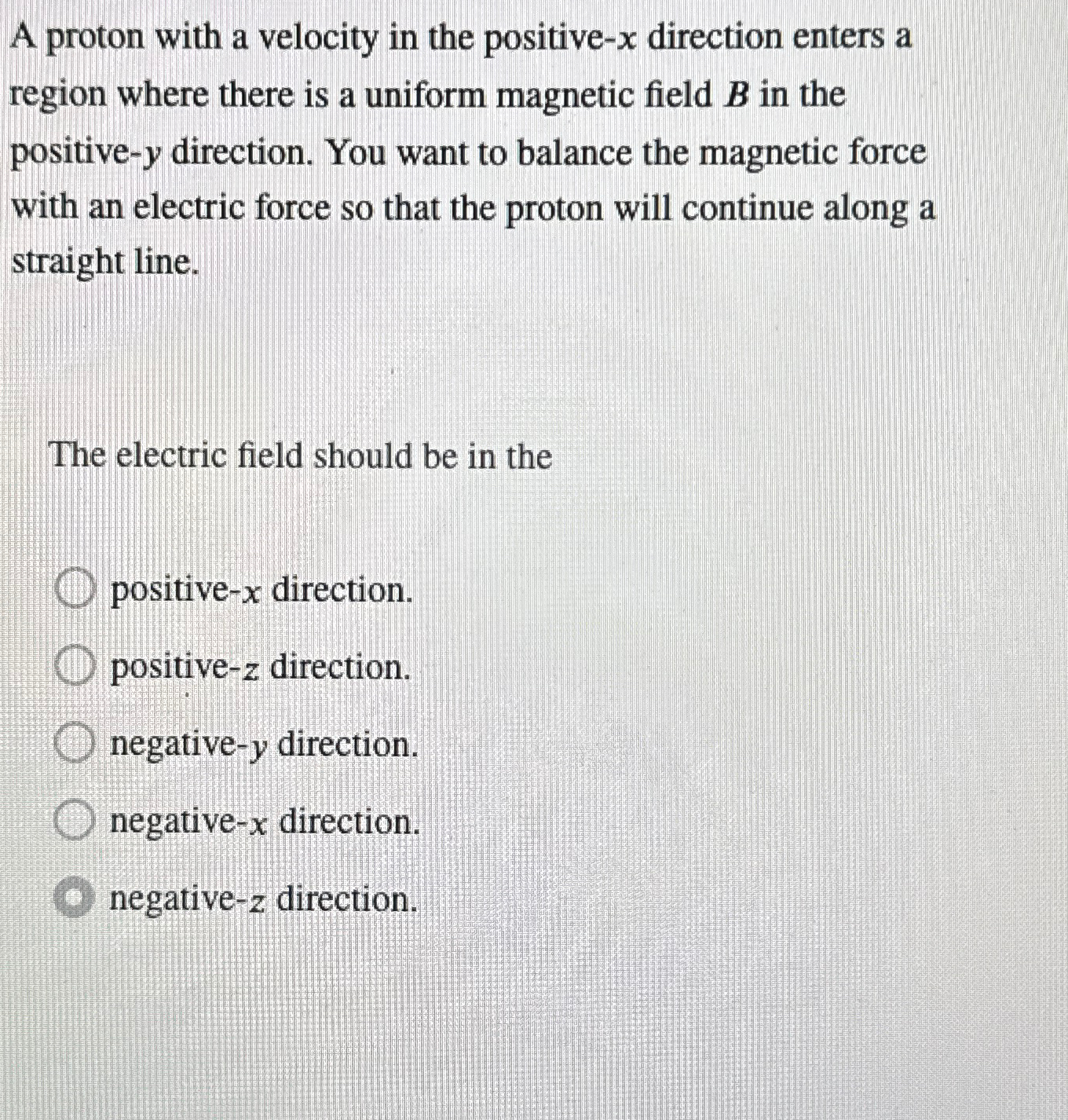 Solved A proton with a velocity in the positive- x | Chegg.com