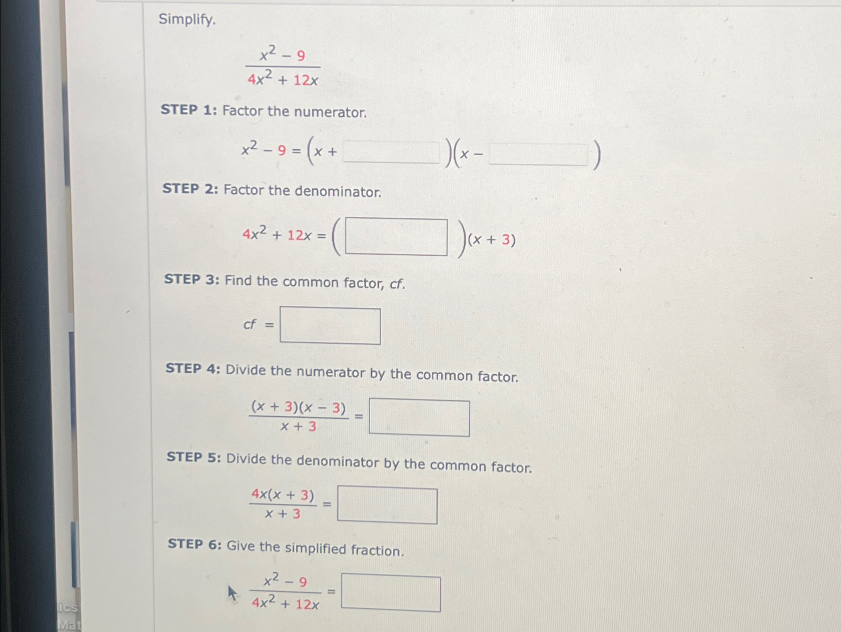 Solved Simplify.x2-94x2+12xSTEP 1: Factor the | Chegg.com