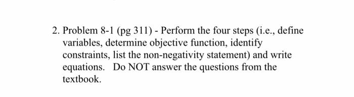 Solved 2. Problem 8-1 (pg 311) - Perform the four steps | Chegg.com