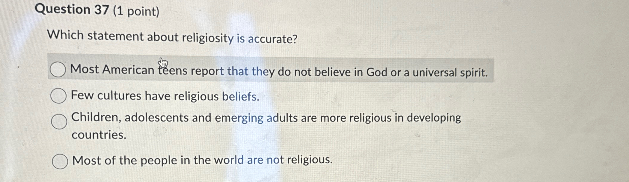 Solved Question 37 (1 ﻿point)Which statement about | Chegg.com