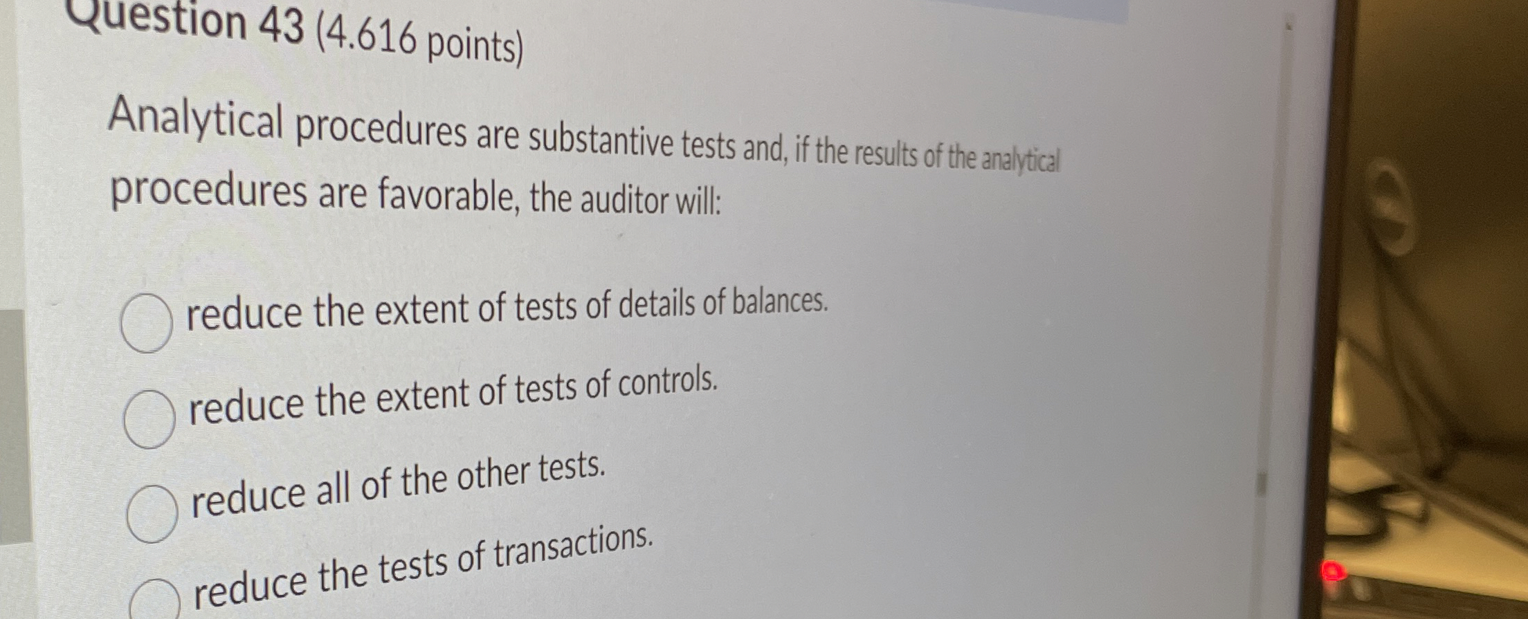 Solved Question 43 ( 4.616 ﻿points)Analytical procedures are | Chegg.com