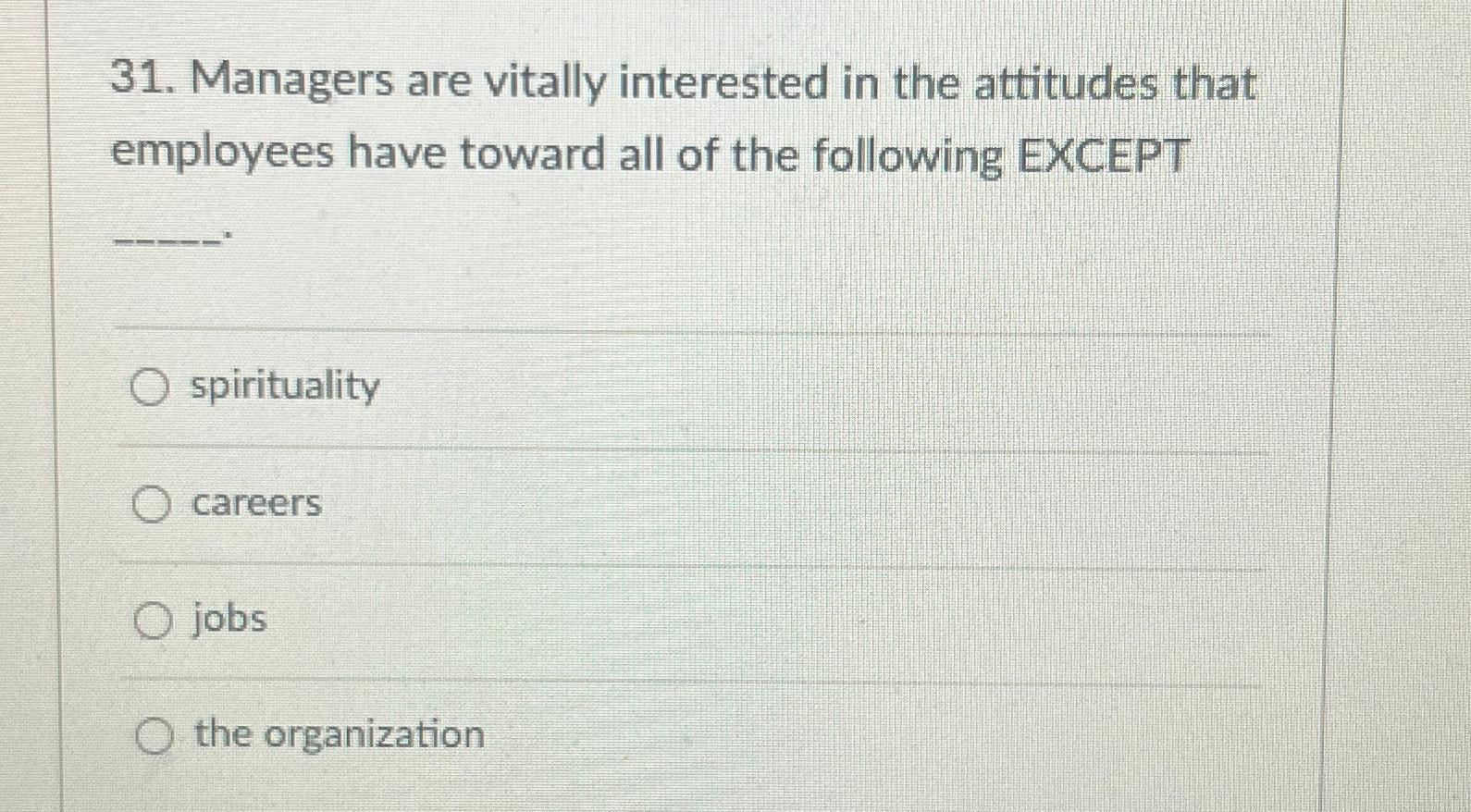 Solved Managers are vitally interested in the attitudes that | Chegg.com