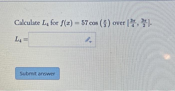 Solved f(x)=57cos(3x) over [43π,23π] | Chegg.com