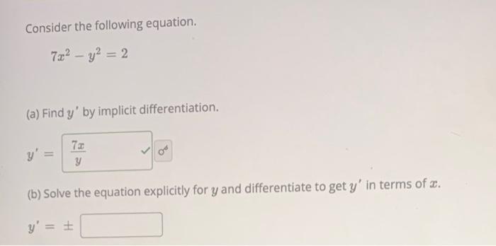 Solved Consider the following equation. 7x2−y2=2 (a) Find y′ | Chegg.com