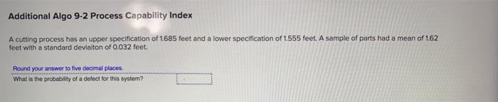 Solved Additional Algo 9-2 Process Capability Index A | Chegg.com