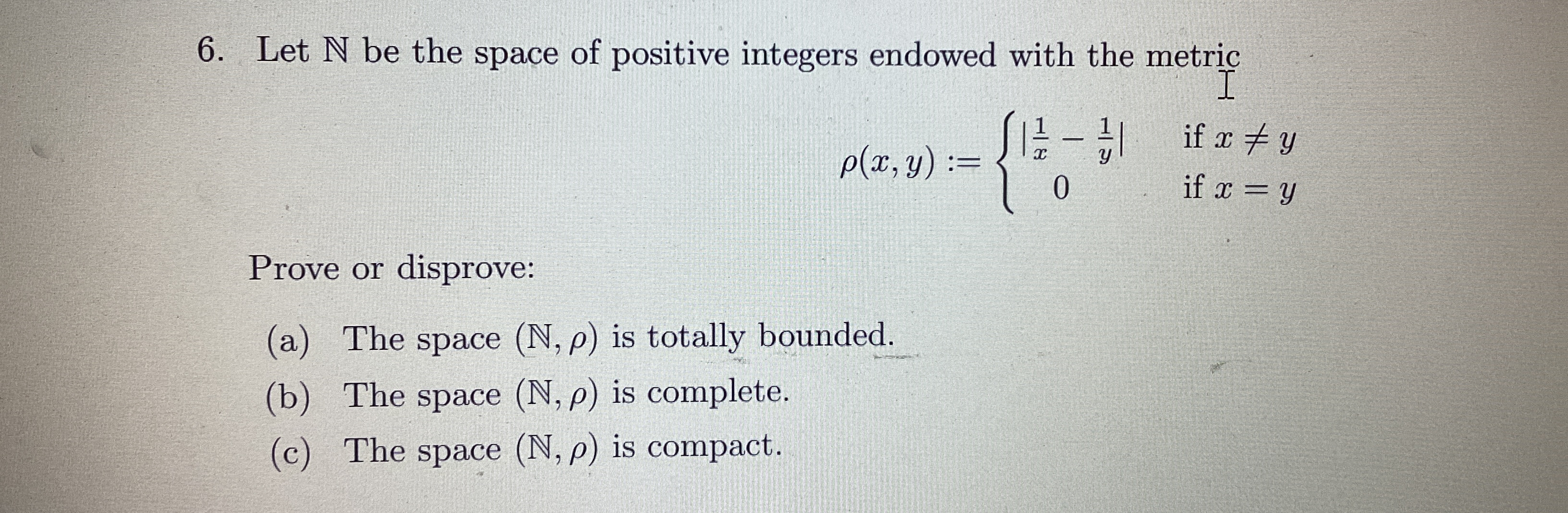 Solved Let N ﻿be the space of positive integers endowed with | Chegg.com