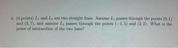 Solved 4. (4 points) L and L, are two straight lines. Assume | Chegg.com