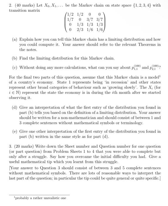 Solved 2. (40 marks) Let Xo, X₁,... be the Markov chain on | Chegg.com