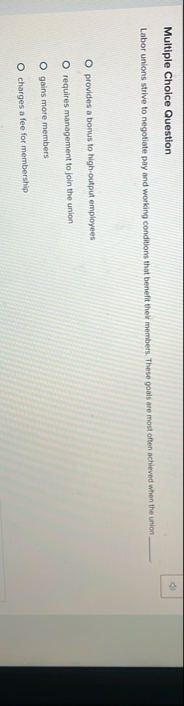 Solved Multiple Choice QuestionLabor unions strive to | Chegg.com