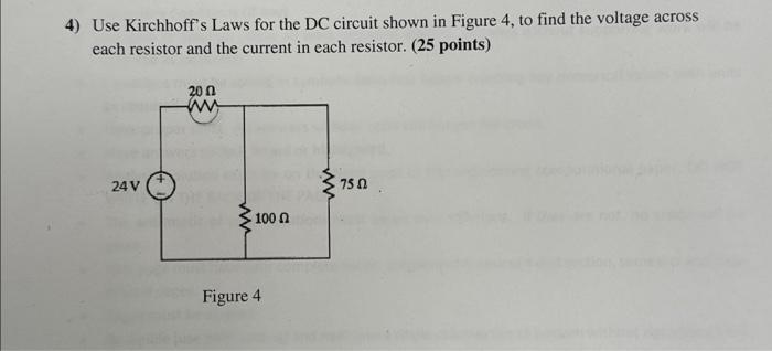 Solved 4) Use Kirchhoff's Laws for the DC circuit shown in | Chegg.com