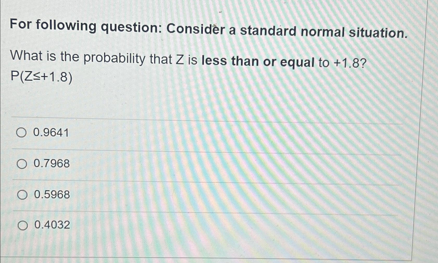 Solved For following question: Consider a standard normal | Chegg.com
