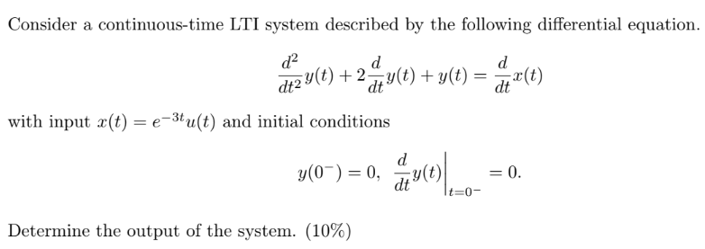 Solved Consider a continuous-time LTI system described by | Chegg.com