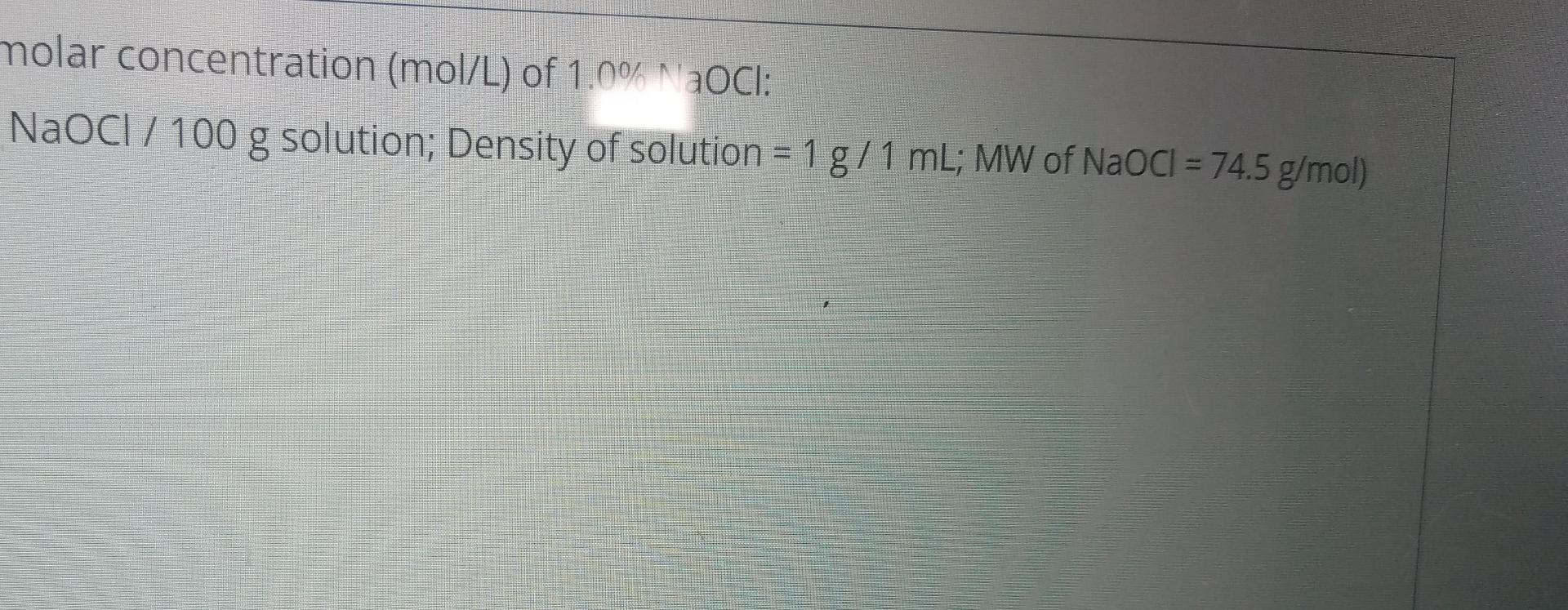 Solved molar concentration (mol/L) of 1.0% NaOCI: NaOCl / | Chegg.com