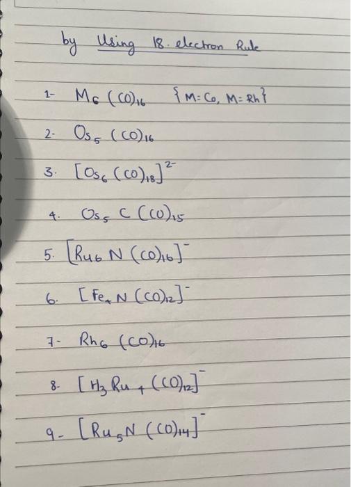 Solved can some one solve these by using the 18-electron | Chegg.com
