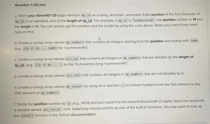 Solved Question 1(30 pts): a. Store your NinerNET ID (login | Chegg.com