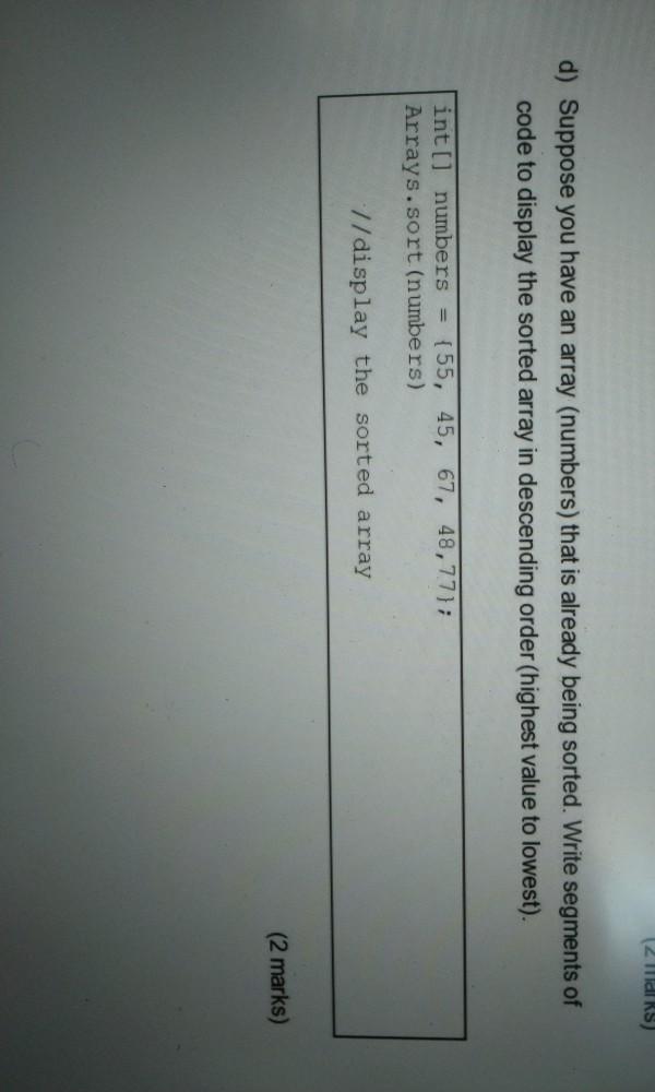 Solved Write segments of code to display sorted array in | Chegg.com