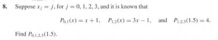 Solved 8. Suppose xj=j, for j=0,1,2,3, and it is known that | Chegg.com