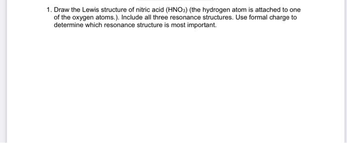 Solved 1. Draw the Lewis structure of nitric acid (HNO3) | Chegg.com
