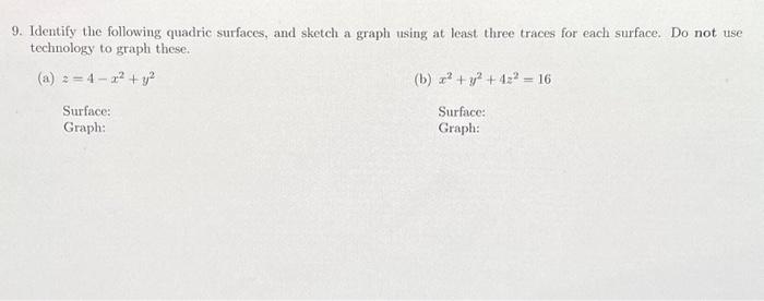 Solved 9. Identify the following quadric surfaces, and | Chegg.com