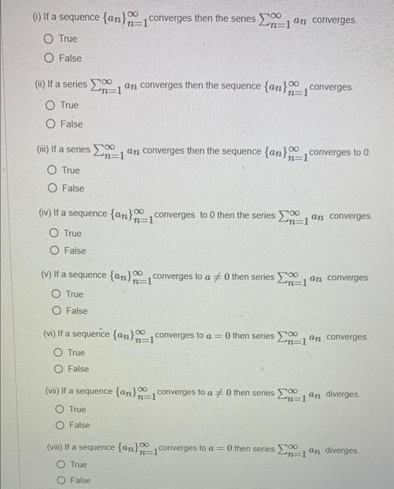 Solved () If a sequence {an)n-1 converges then the series | Chegg.com