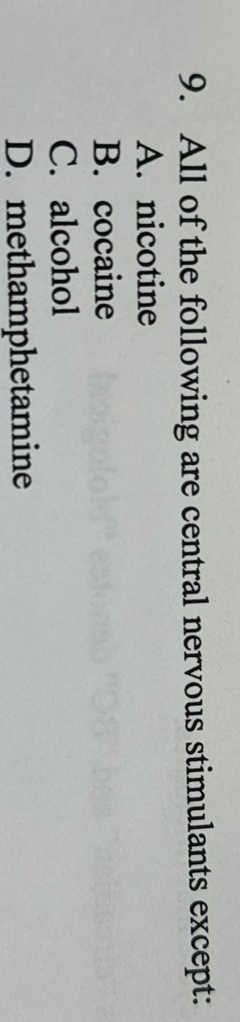 Solved All of the following are central nervous stimulants | Chegg.com