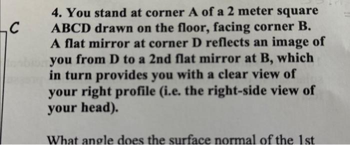 Solved 4. You stand at corner A of a 2 meter square ABCD | Chegg.com