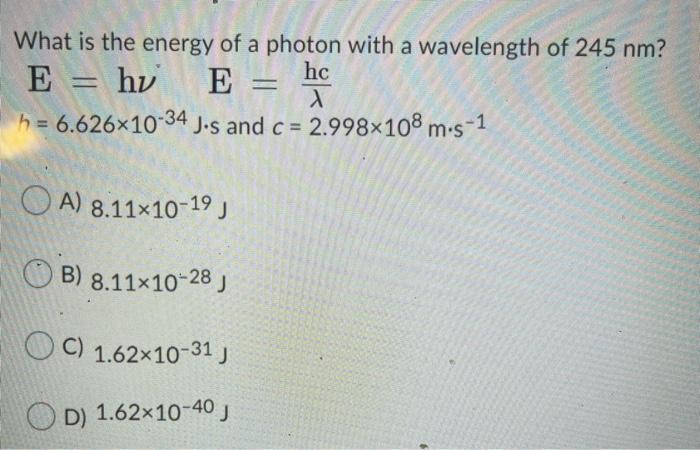 Solved What is the energy of a photon with a wavelength of | Chegg.com