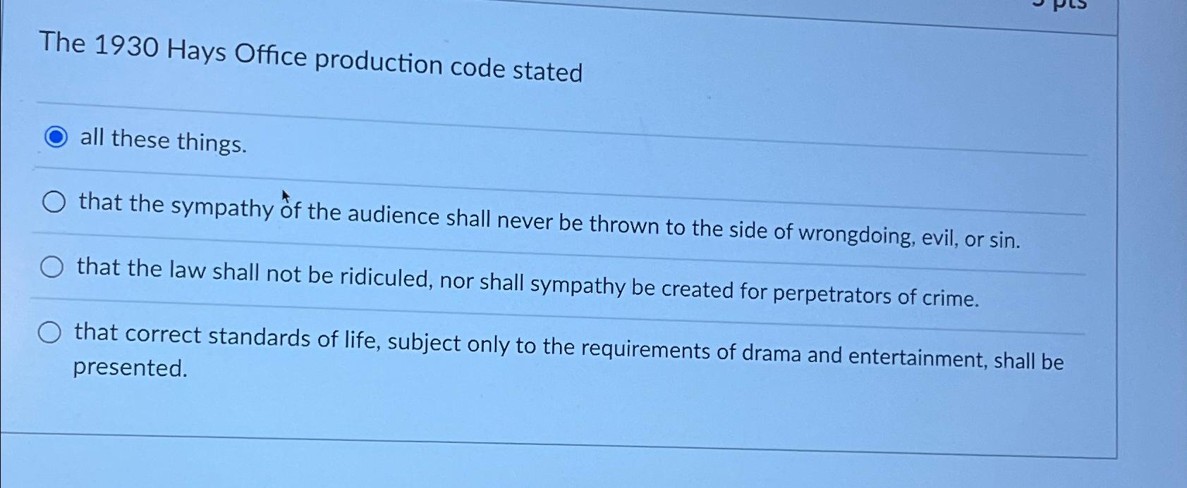 Solved The 1930 ﻿Hays Office production code statedall these | Chegg.com