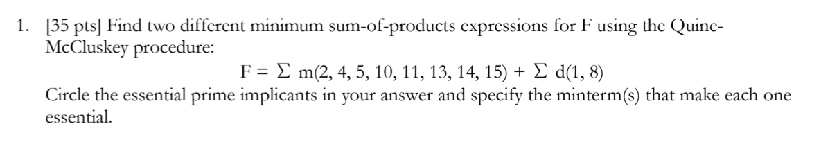 Solved 1. [35 pts] Find two different minimum | Chegg.com