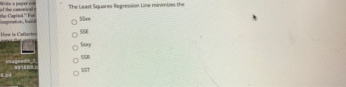 Solved The Least Squares Regression Line minimizes the Write | Chegg.com