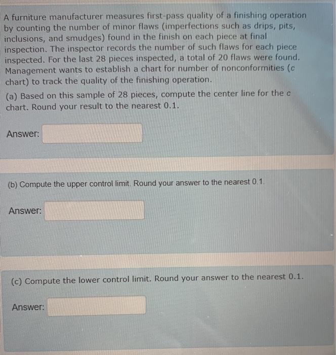 Solved A furniture manufacturer measures first-pass quality | Chegg.com