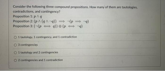 Solved Consider the following three compound propositions. | Chegg.com