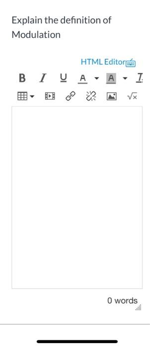 Solved Explain the definition of Modulation HTML Editor B I | Chegg.com