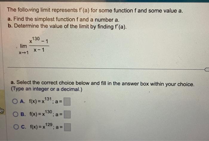 Solved The following limit represents f′(a) for some | Chegg.com