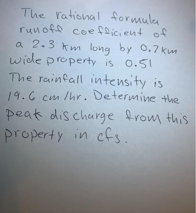 Solved The rational formula runoff coefficient of a 2.3 km | Chegg.com