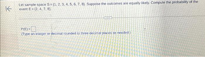 Solved K Let sample space S = {1, 2, 3, 4, 5, 6, 7, 8). | Chegg.com