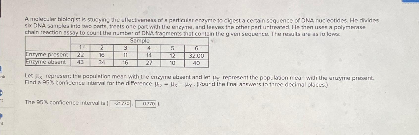 Solved A molecular biologist is studying the effectiveness | Chegg.com