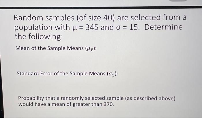 Solved Random samples (of size 40 ) are selected from a | Chegg.com