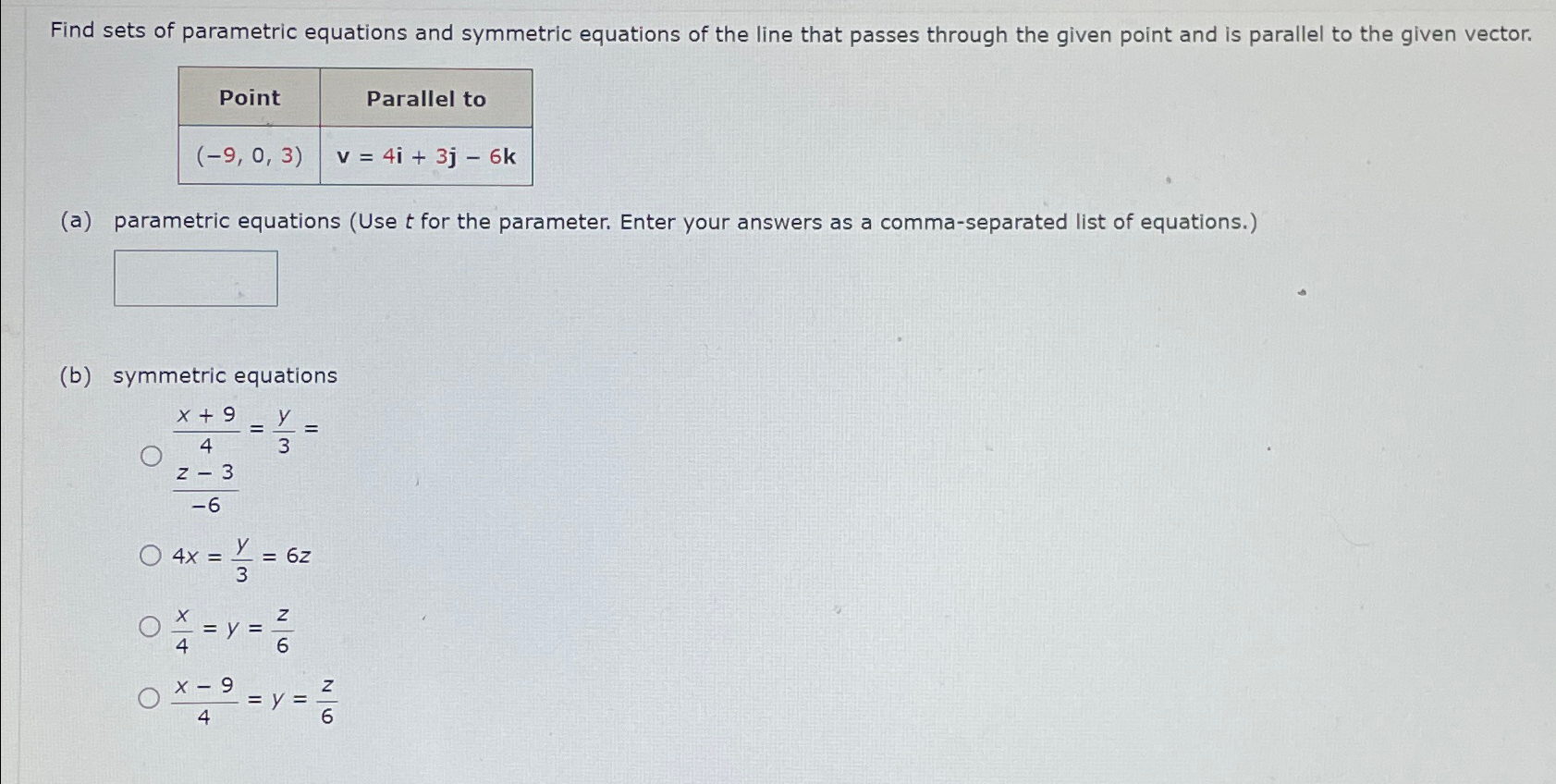 Solved Find sets of parametric equations and symmetric | Chegg.com
