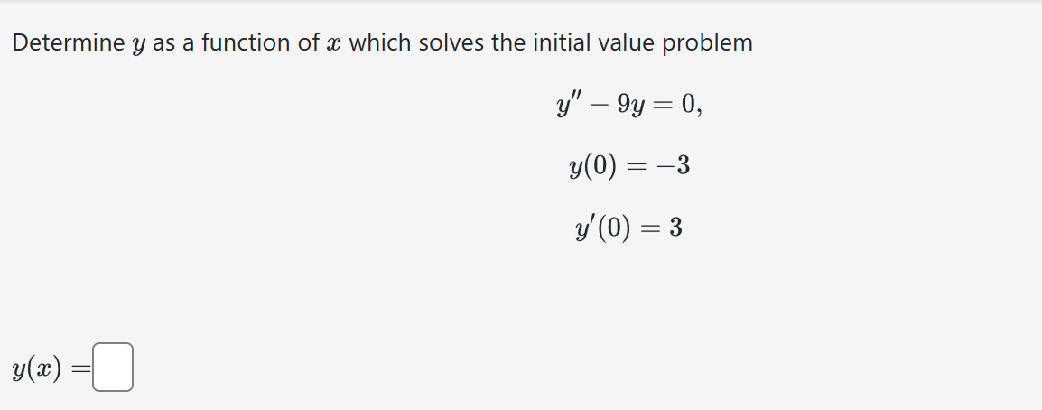 Solved Determine y ﻿as a function of x ﻿which solves the | Chegg.com