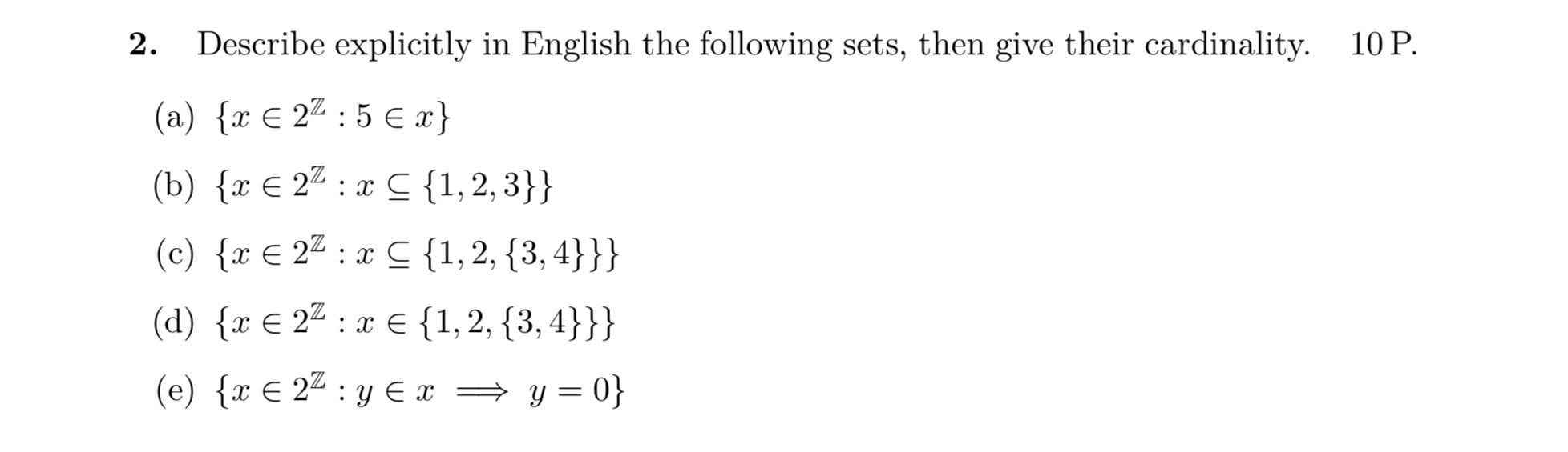 Solved Describe explicitly in English the following sets, | Chegg.com