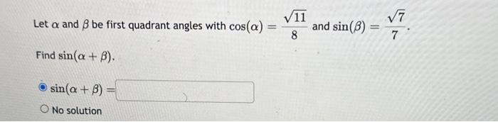 Solved Let α and β be first quadrant angles with cos(α)=811 | Chegg.com