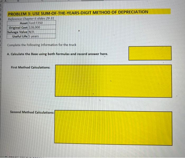 PROBLEM 3: USE SUM-OF-THE-YEARS-DIGIT METHOD OF | Chegg.com